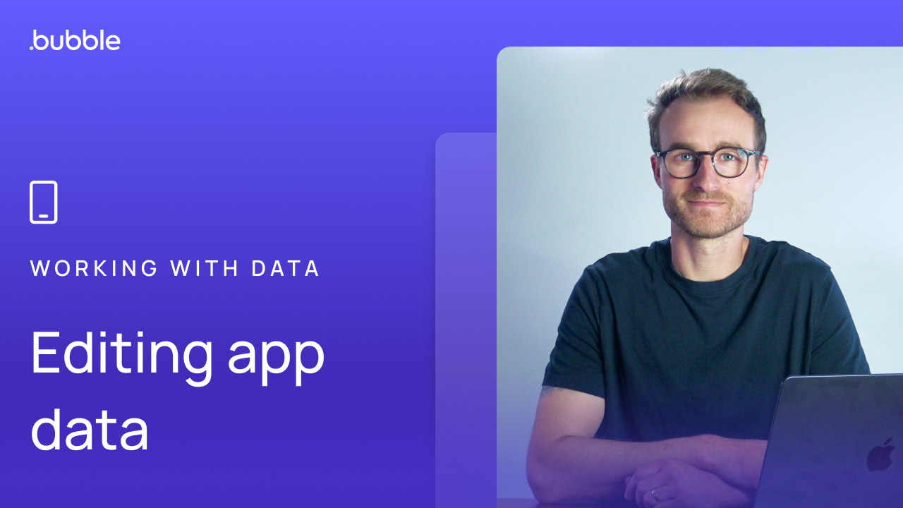 Editing data (Lesson 3.1) | Bubble